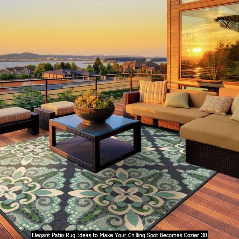 20+ Elegant Patio Rug Ideas To Make Your Chilling Spot Becomes Cozier
